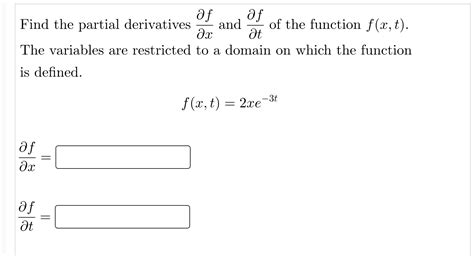 Solved Find The Partial Derivatives Xf And Tf Of The Chegg