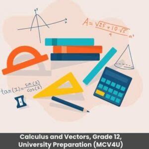 Calculus And Vectors Grade 12 University MCV4U CanSTEM Education Private Babe