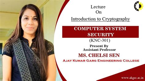 Introduction To Cryptography Computer System Security Lecture 01 By Ms Chelsi Sen Akgec