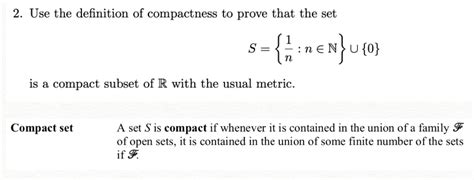 Solved 2 Use The Definition Of Compactness To Prove That