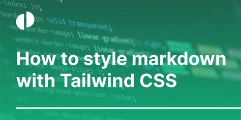 How To Style Markdown With Tailwind Css Rdevto