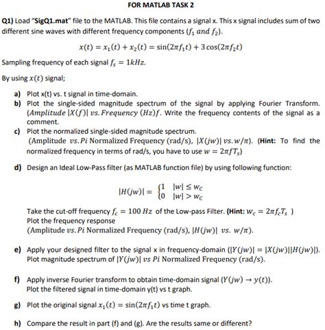 Solved Q1 Load Sigq1mat File To The Matlab This File