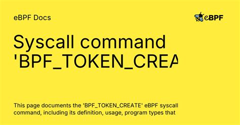 Syscall Command Bpftokencreate Ebpf Docs