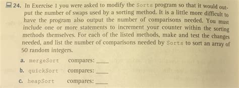 solved 10 in exercise 1 you were asked to modify the sorts