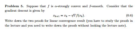 Solved Problem Suppose that f is α strongly convex and Chegg