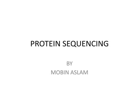 Protein Sequencing Presentation Pptx