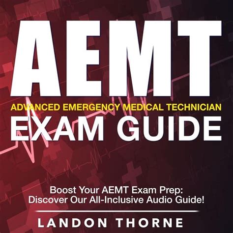 Aemt Exam Master The Aemt Exam 2024 2025 Ace Your Advanced Emergency Medical Technician Test