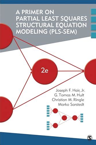 A Primer On Partial Least Squares Structural Equation Modeling PLS SEM Hair Jr Dr Joe