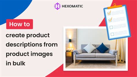 How to create product descriptions from product images in bulk | Hexomatic