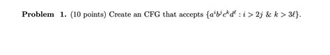 Solved Problem Points Create An CFG That Accepts Chegg Com