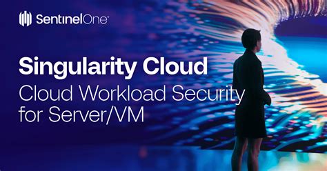 singularity cloud workload security for server vm sentinelone