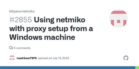 Using Netmiko With Proxy Setup From A Windows Machine · Issue 2855