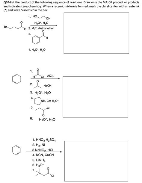 SOLVED: Q10-List the product of the following sequence of reactions ...