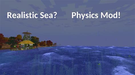 Minecraft Realistic Water Physics Mod Minecraft Java Physicsmod