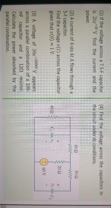 Solved 1 If The Voltage Across A 7 5 F Capacitor Is 2te 3t