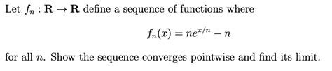 Solved Let Fn R → R Define A Sequence Of Functions Where