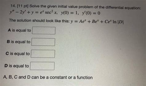 Solved 14 11 Pt Solve The Given Initial Value Problem