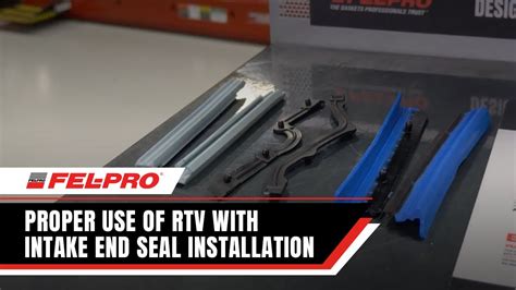Proper Use Of Rtv With Intake End Seal Installation Fel Pro Gaskets