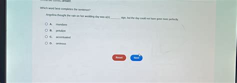 Solved The Correct Answer Which Word Best Completes The Sentence Angelina Thought The Rain On