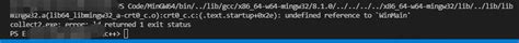 vscode报错：undefined reference to ‘winmain collect2 exe error ld