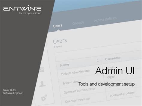 opencast admin ui tools and development setup ppt