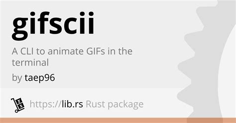 Gifscii Command Line Utility In Rust Lib Rs