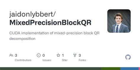 Github Jaidonlybbertmixedprecisionblockqr Cuda Implementation Of Mixed Precision Block Qr