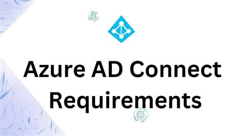 Azure AD Connect Requirements Azure Lessons
