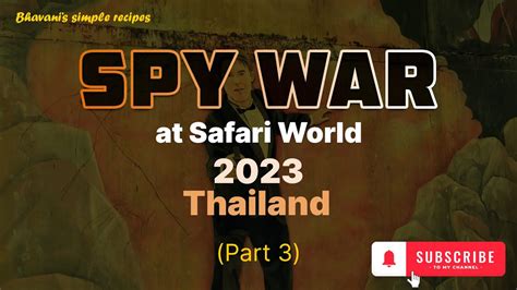 Spy War Show In Safari World Bangkok Thailand A Thrilling