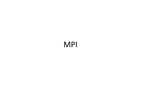 PPT MPI PowerPoint Presentation Free Download ID