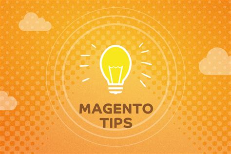 Magento 2 Tips Answering The Most Common Question — Gomage Blog