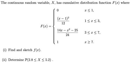 Solved The Continuous Random Variable X Has Cumulative Chegg