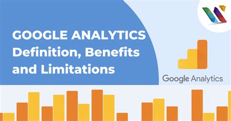 Google Analytics Definition Benefits And Limitations