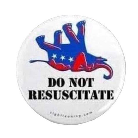 Midnight Meme Of The Day Do Not Resuscitate The Republican Party