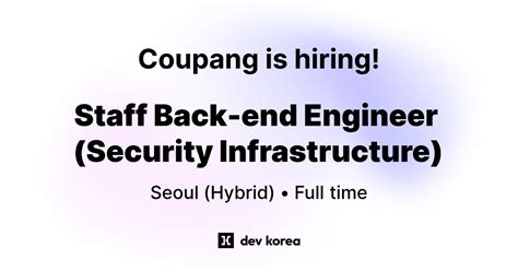 Staff Back End Engineer Security Infrastructure At Coupang • Seoul