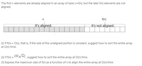 Solved The First N Elements Are Already Aligned In An Array Chegg Com