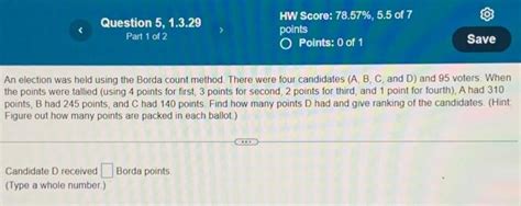 Solved An Election Was Held Using The Borda Count Method Chegg Com