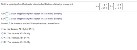 Solved Find The Products AB And BA To Determine Whether B Is Chegg Com