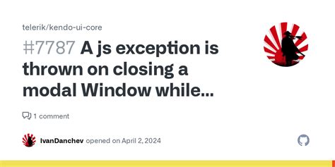 A Js Exception Is Thrown On Closing A Modal Window While Another Modal Dialog Is Open · Issue