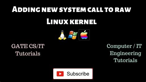 adding new system call in raw linux kernel in ubuntu os youtube
