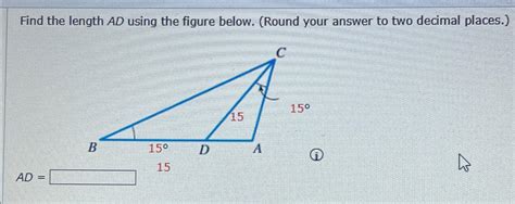 solved find the length ad ﻿using the figure below round