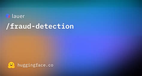Lauer Fraud Detection · Hugging Face