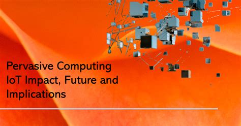 Impact Of Emerging Technologies Iot