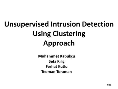 PPT Unsupervised Intrusion Detection Using Clustering Approach PowerPoint Presentation ID