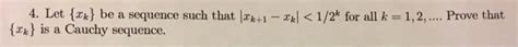 solved let {x k} be a sequence such that x k 1 x k