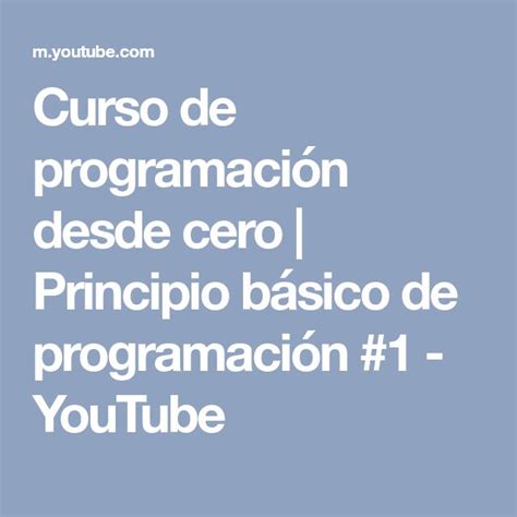Curso De Programación Desde Cero Principio Básico De Programación 1 Youtube Cursillo
