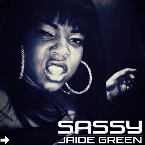 Sassy By Jaide Green On Mp3 Wav Flac Aiff And Alac At Juno Download