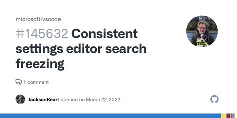 Consistent Settings Editor Search Freezing Issue Microsoft Vscode GitHub