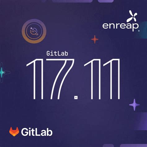Gitlab 1711 Enhanced Security And Devops Features Enreap Posted On