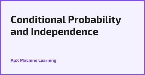 Conditional Probability And Independence